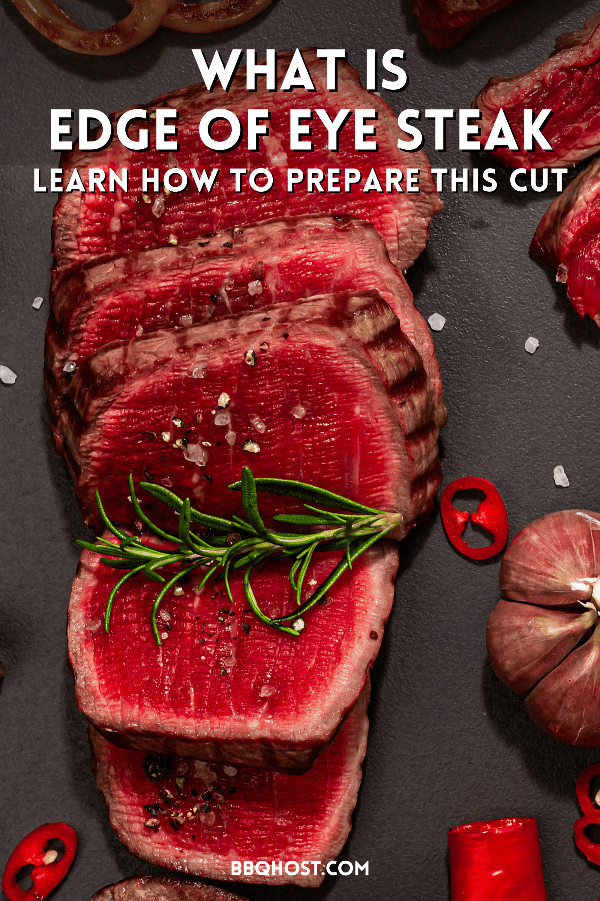 Edge Of Eye Steak: How To Define And Prepare This Cut